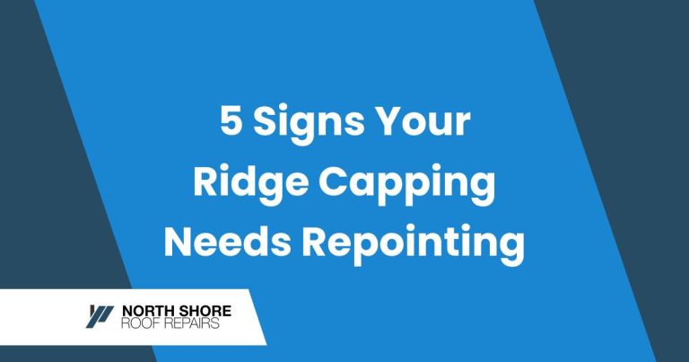 5 Signs Your Ridge Capping Needs Pointing - North Shore Roof Repairs